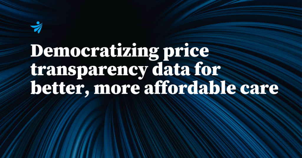 Democratizing price transparency data for better, more affordable care | Clarify Health