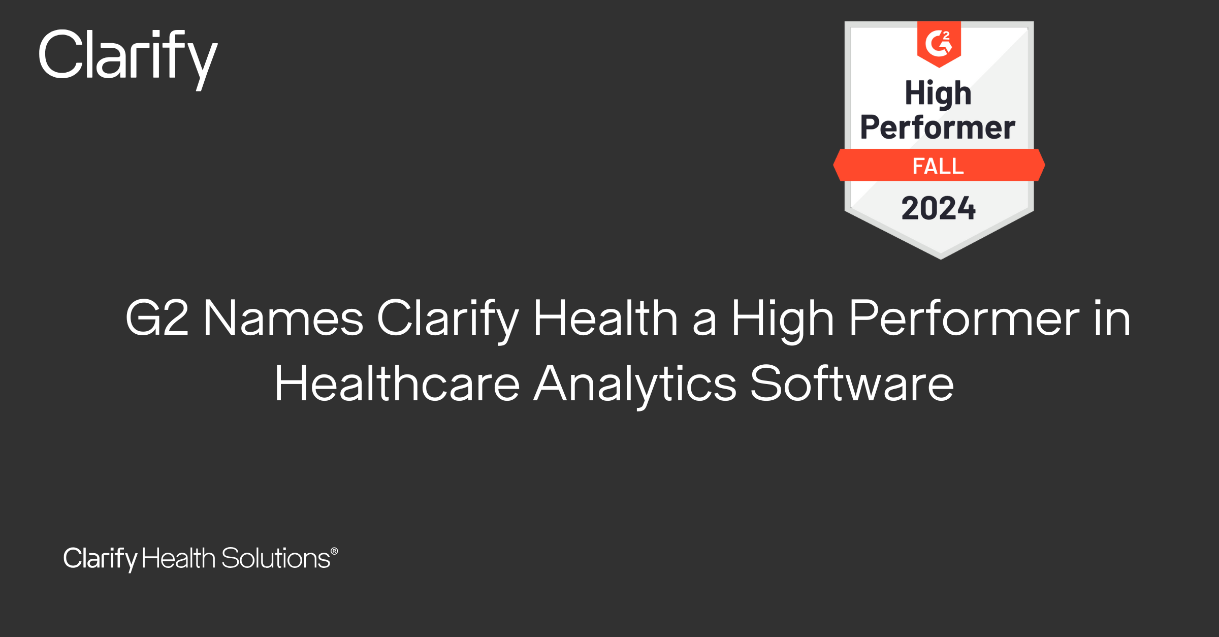 G2 Names Clarify Health a High Performer in Healthcare Analytics Software | Clarify Health